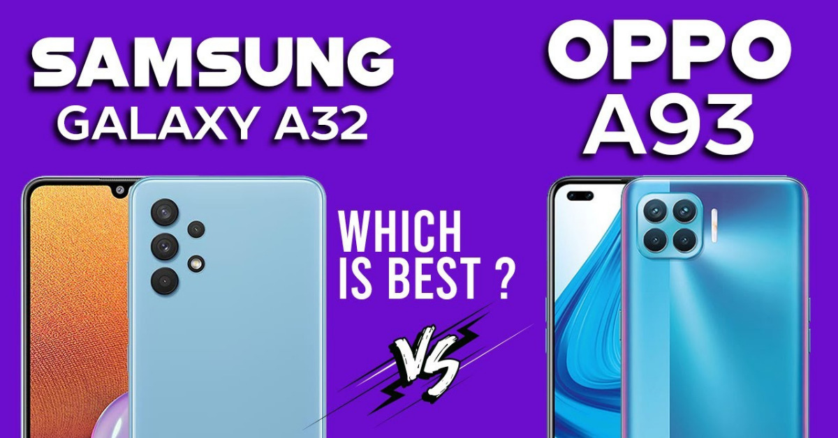 Oppo A93 đọ sức với Samsung Galaxy A32: Đâu lựa chọn tốt hơn ...