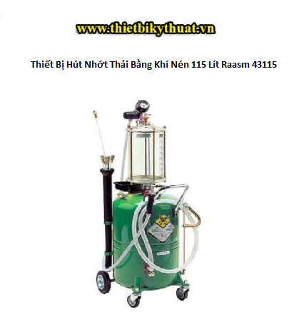 Thiết bị hút nhớt thải bằng khí nén 115 lít Raasm 46215 nơi bán chính ...